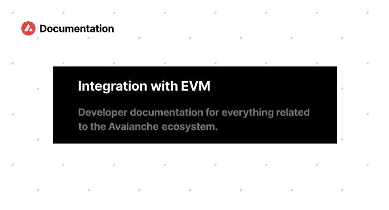 Integration with EVM | Avalanche Builder Hub